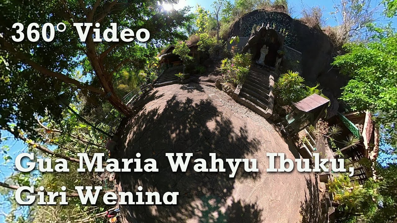 360° - Bag.1 - Gua Maria Wahyu Ibuku, Giri Wening - YouTube