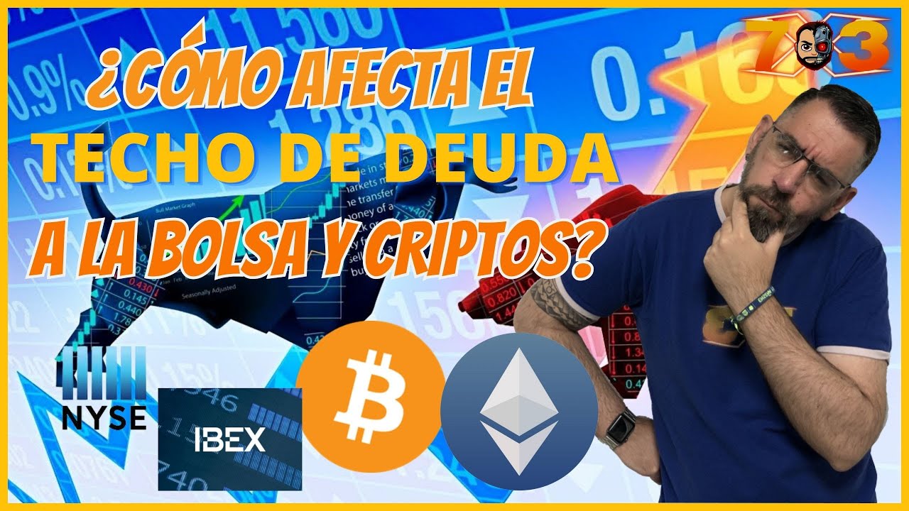 ¿AFECTA EL TECHO DE DEUDA A CRIPTOS Y BOLSA? (BITCOIN, CRYPTOS Y BOLSA) - Trading en ESPAÑOL ...