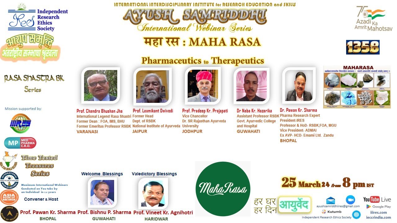 MAHA RASA महा रस : Pharmaceutics to Therapeutics IRES AYUSH SAMRIDDHI 1358 International Webinar ...