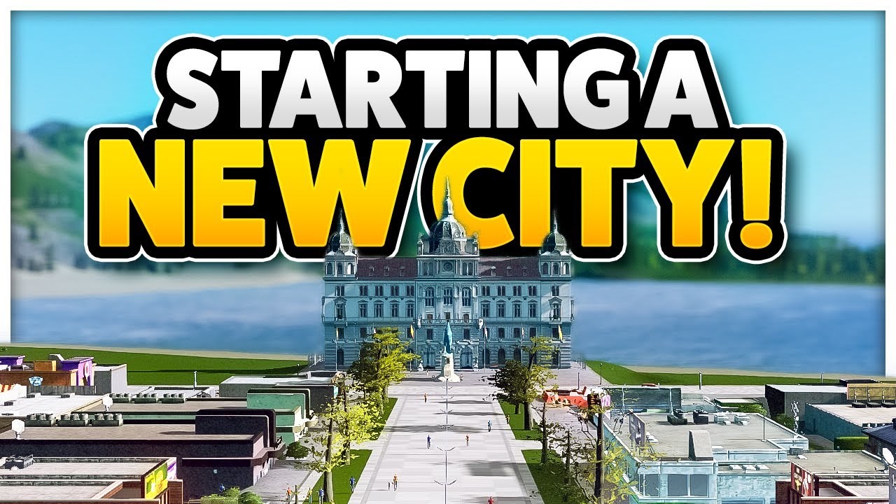 Starting a NEW CITY with the NEW EXPANSION! — Cities: Skylines ...
