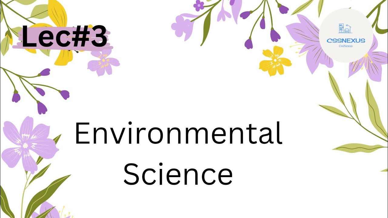 NOA ENVIRONMENTAL SCIENCE | LECTURE # 3 - YouTube