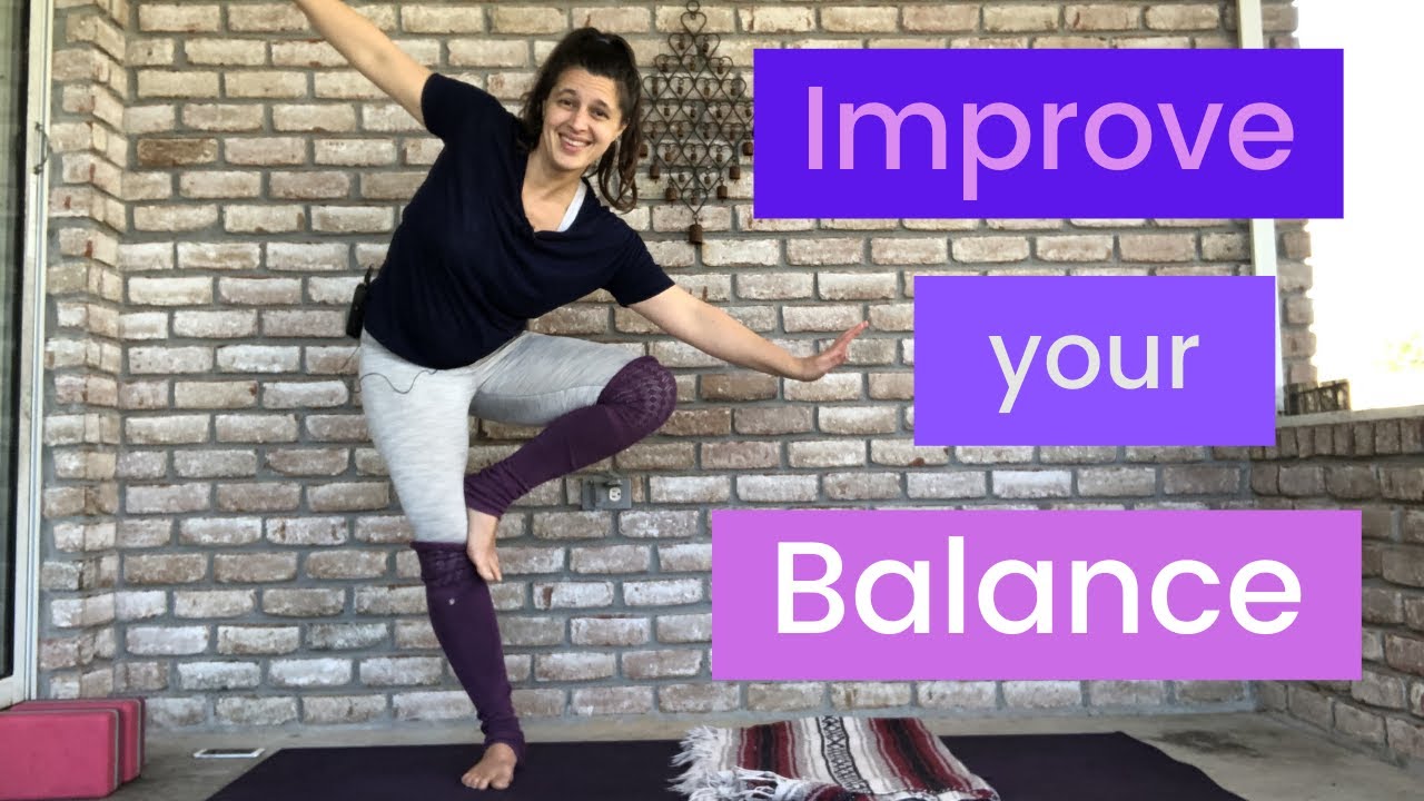How to Improve Balance -- Yoga Tutorial - YouTube