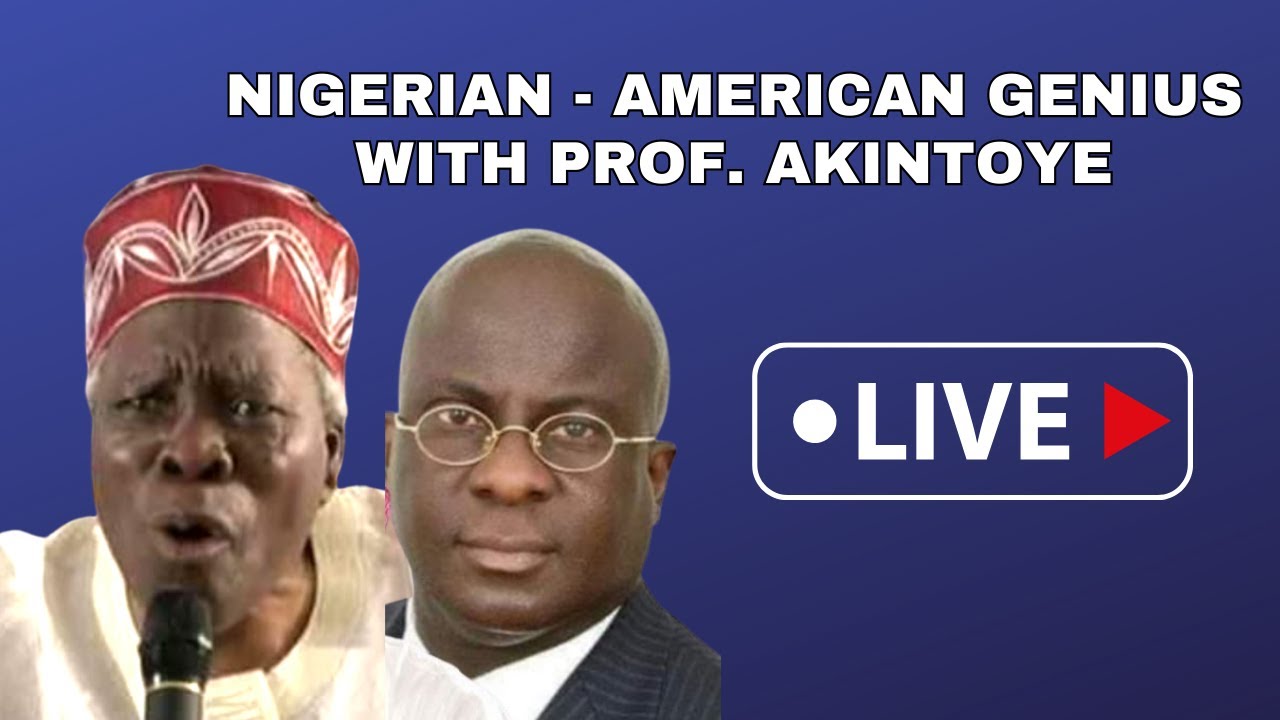 NIGERIAN - AMERICAN WITH PROF. AKINTOYE - YouTube