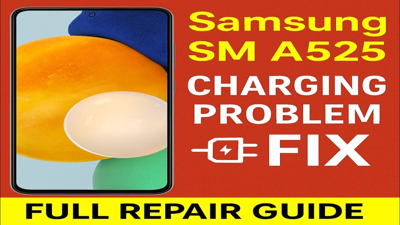 SAMSUNG SM A525F charging problem solution - YouTube