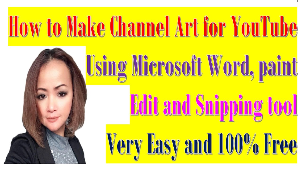 How to Make Beautiful Channel Art Using Tools Already in Your PC 100% ...