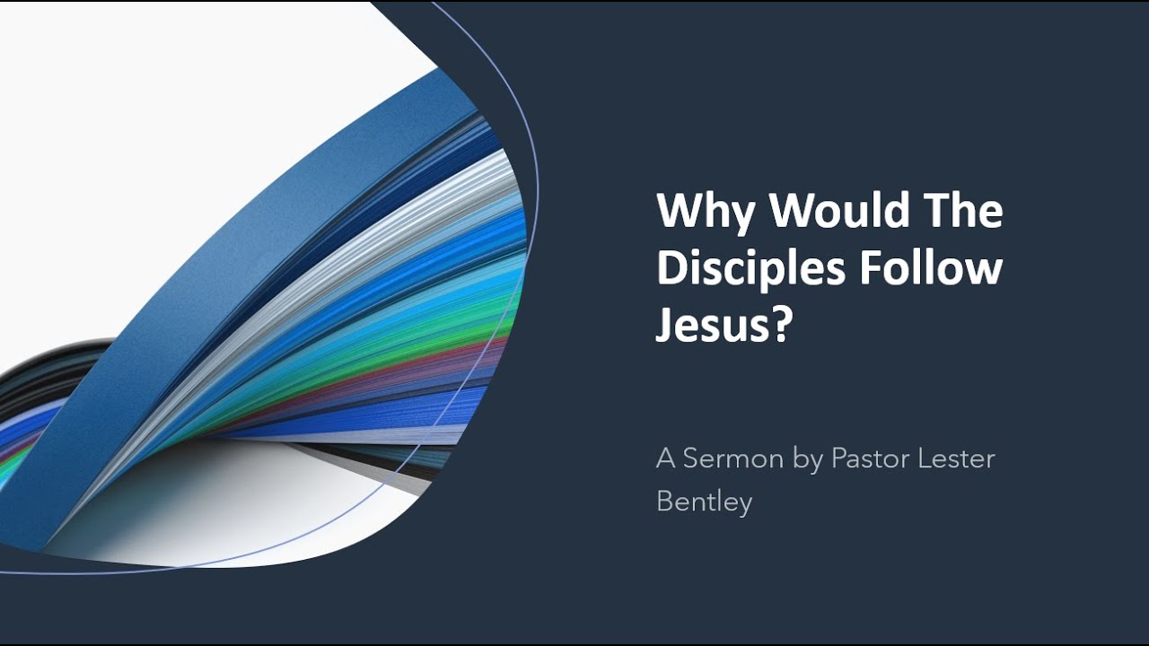 Why Would The Disciples Follow Jesus - YouTube