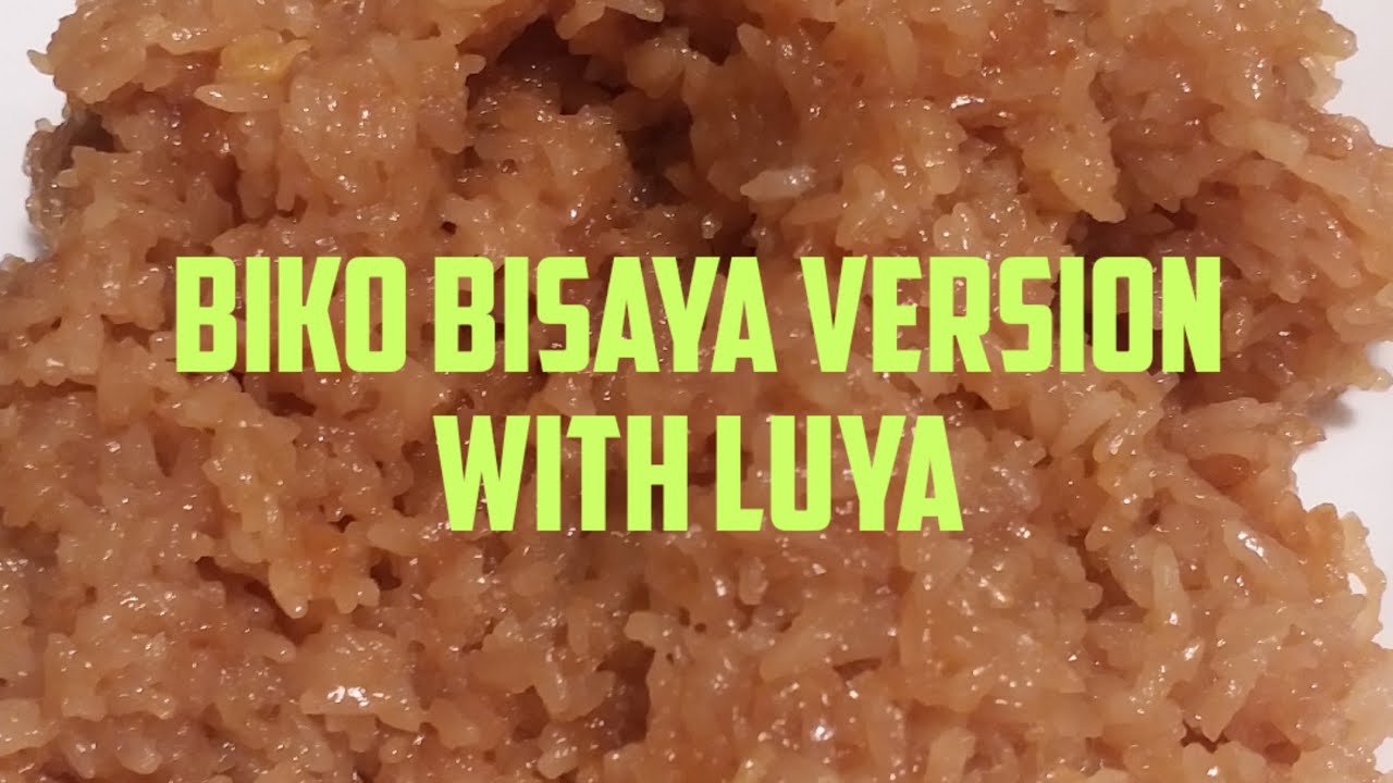 STICKY RICE/BIKO BISAYA VERSION WITH LUYA - YouTube