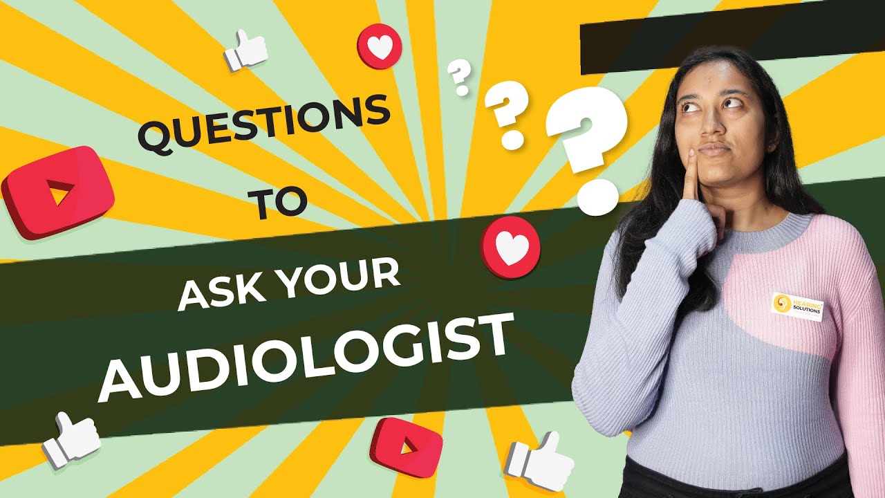 Questions to Ask Your Audiologist for Better Hearing - YouTube