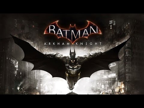 Batman™: arkham knight - Salvando gotham city ( PT-BR #1 ) - YouTube