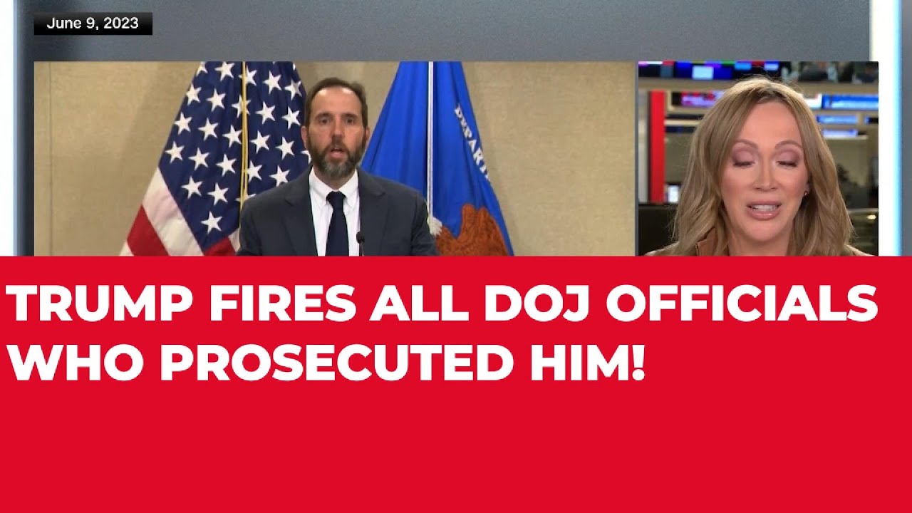 TRUMP FIRES All DOJ OFFICIALS WHO PROSECUTED HIM! January 27, 2025 ...