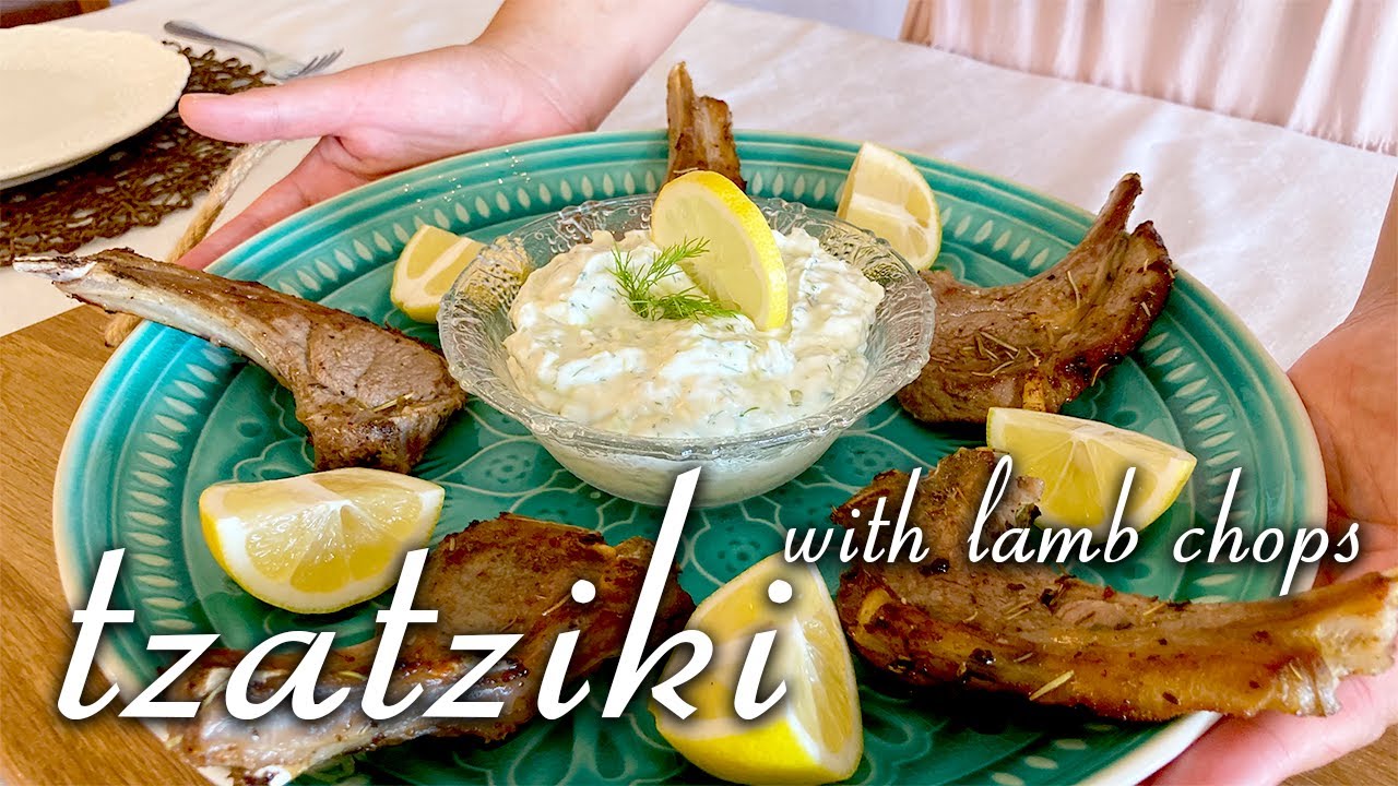 TZATZIKI with succulent LAMB CHOPS | A Greek-inspired recipe made easy ...