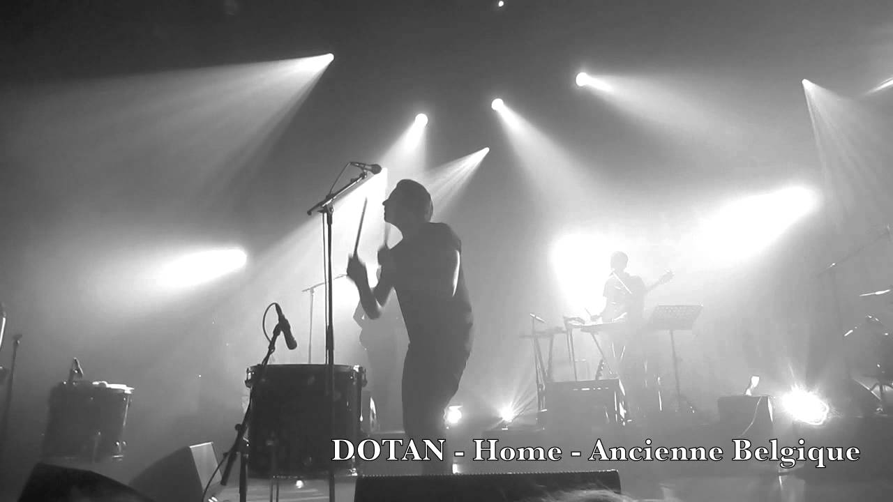 Dotan - Home - Ancienne Belgique - YouTube