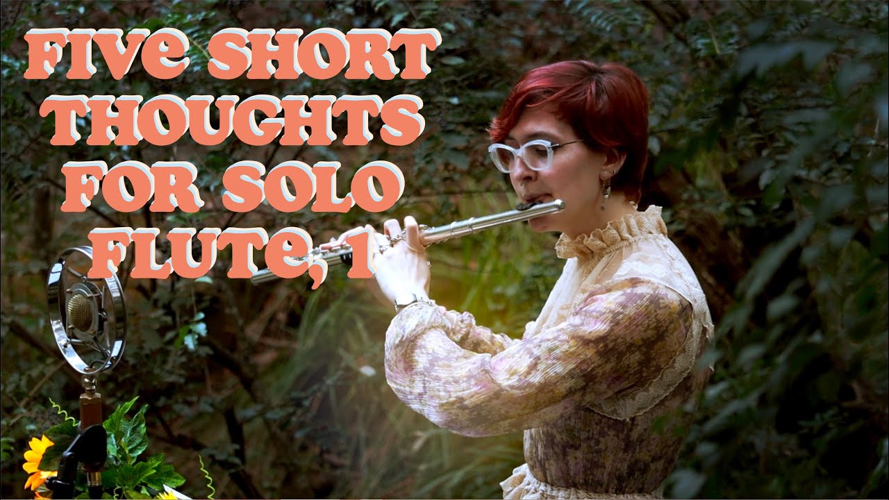 Five Short Thoughts for Solo Flute - 1) Treading Water - YouTube