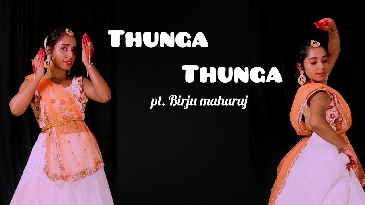 Thunga Thunga |dance cover| namrata| kathak| classical dance| birju maharaj| - YouTube