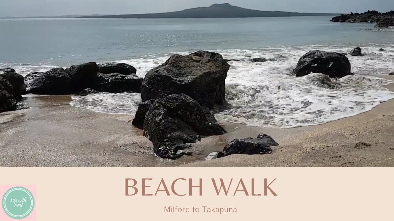 Beach Walk | Milford Beach to Takapuna Beach | Auckland/Tāmaki Makaurau ...