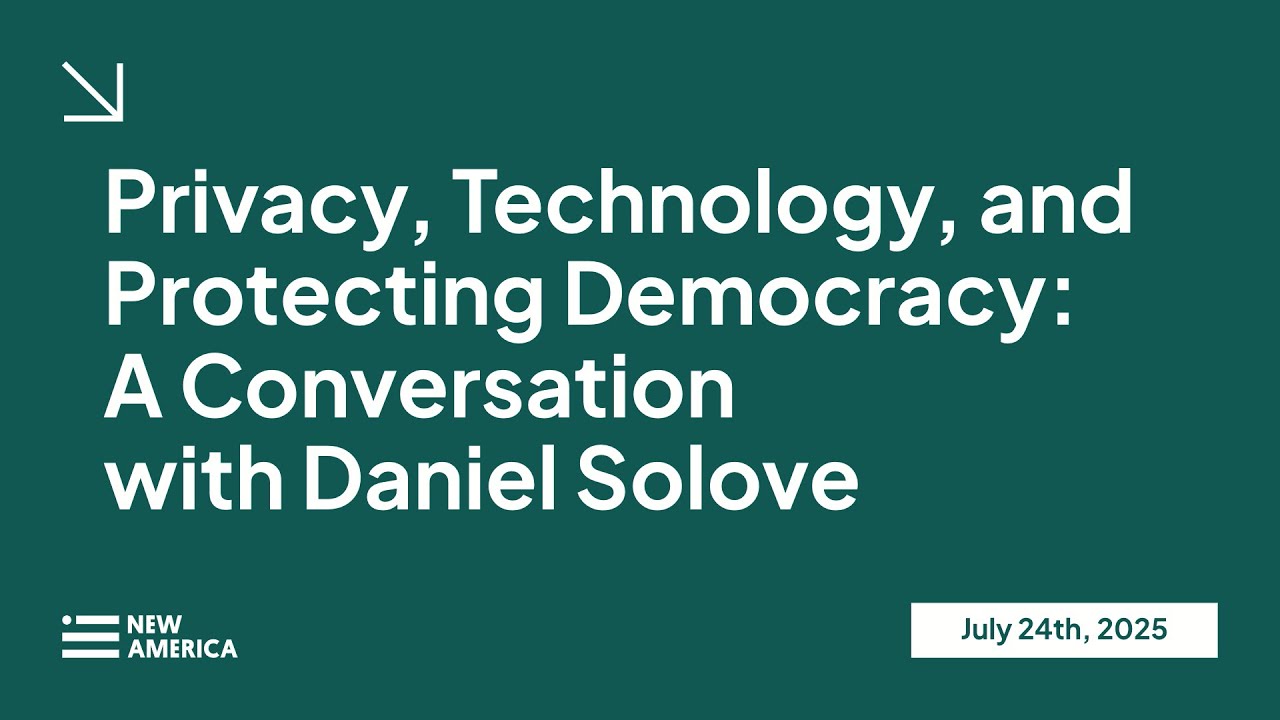 Privacy, Technology, and Protecting Democracy: A Conversation with ...