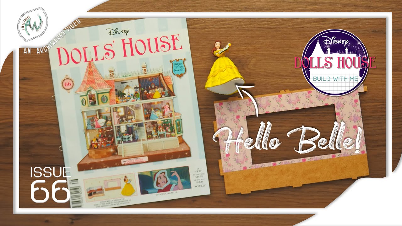 Disney Dolls House Issue 66 - Hello Belle! - YouTube