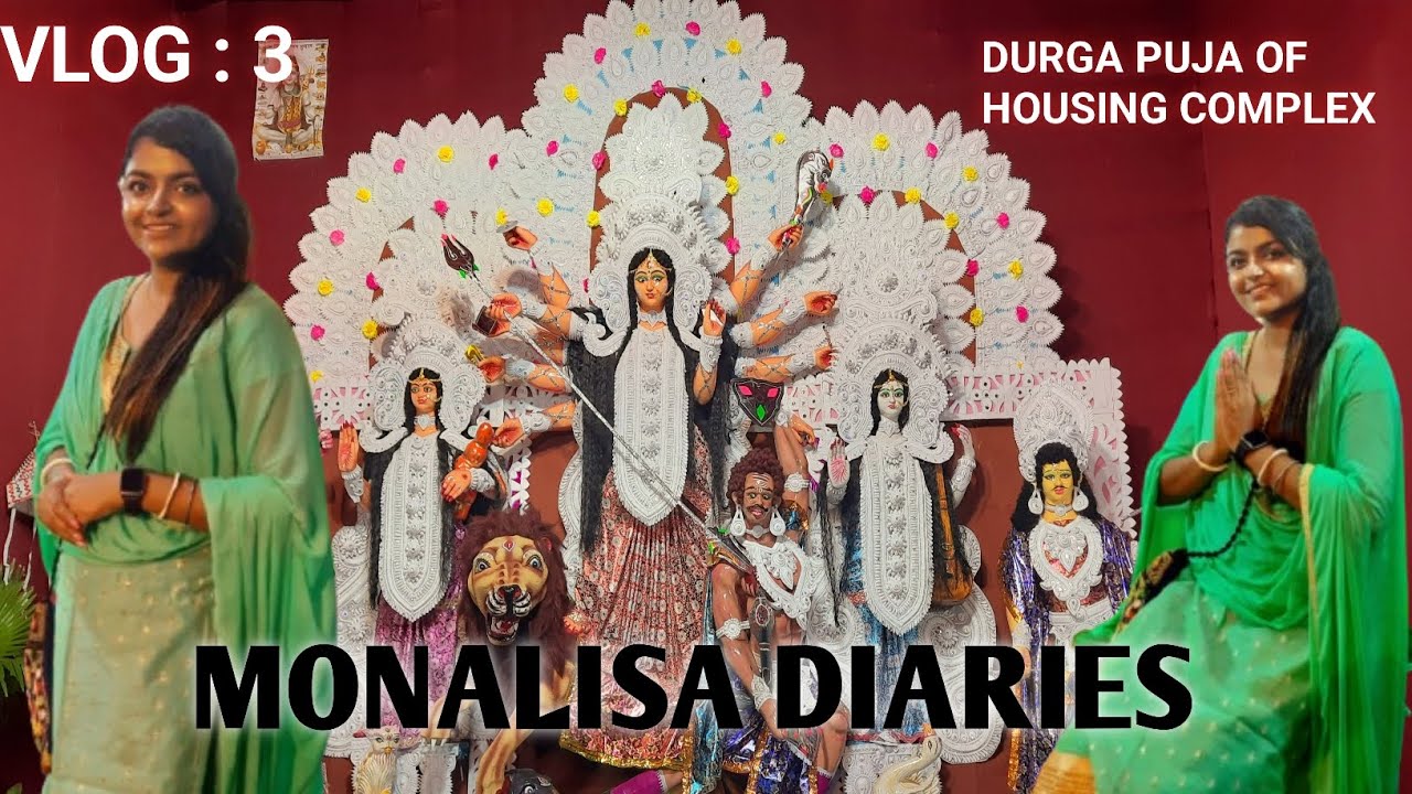 VLOG : 3 | Durga Puja Panchami | Housing Complex Puja @MonalisaDiaries ...
