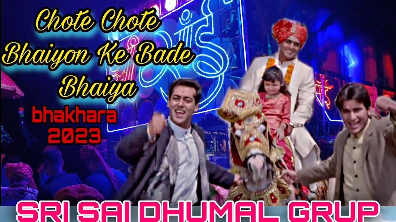 Chote Chote Bhaiyon Ke Bade Bhaiya Song By Sri Sai Dhumal Group ...