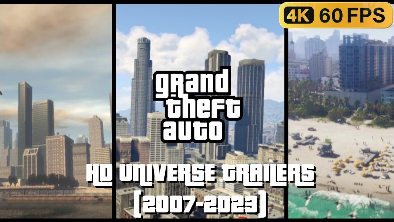 GTA HD Universe Trailers Remastered to 4K 60FPS(2007-2023) #gta6 #gtavi ...