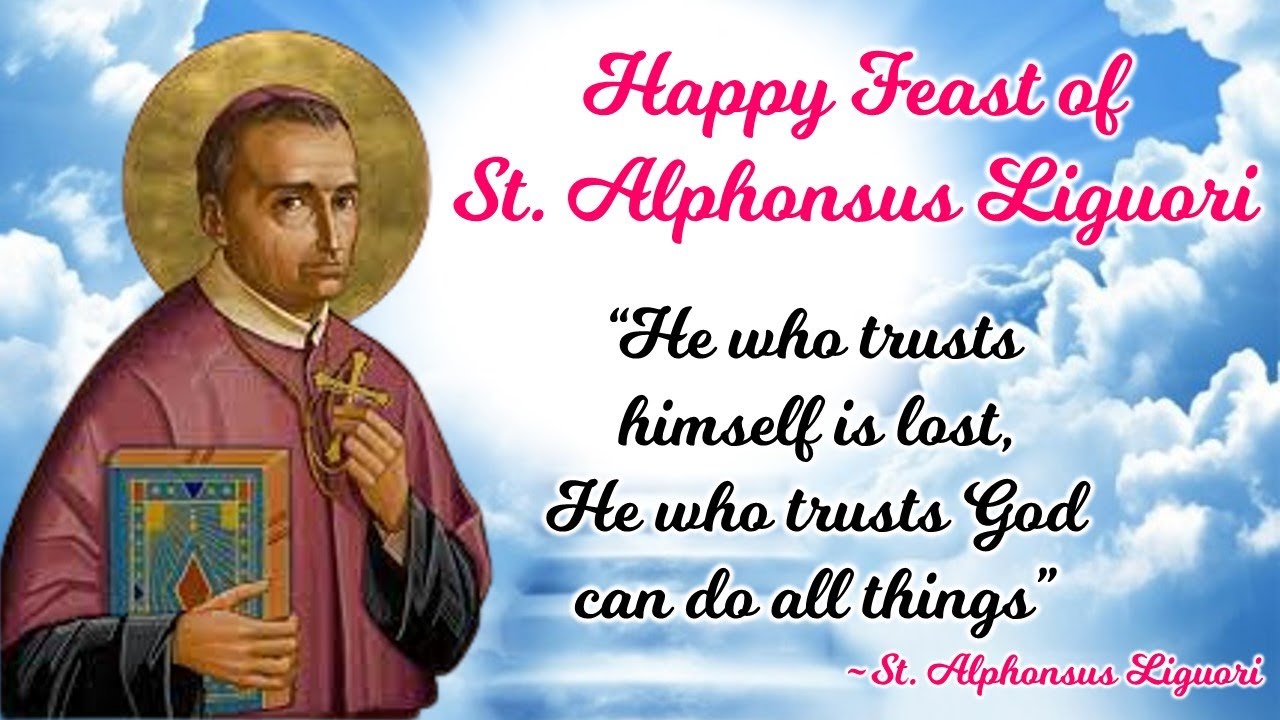 Happy Feast of St. Alphonsus Liguori !!! - YouTube