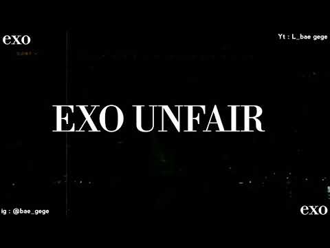 엑소 'UNFAIR' LIRIK DAN TERJEMAHAN INDO  1/03/2020