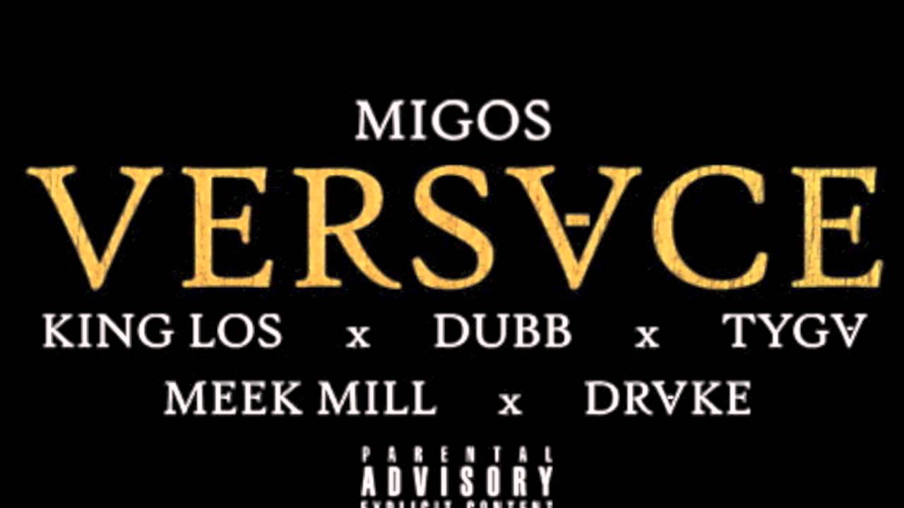 Migos Versace Remix Drake Meek Mill Tyga