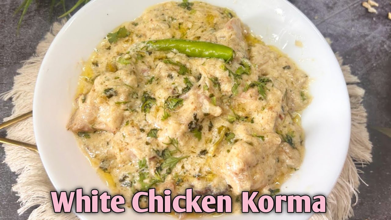 White Chicken Korma || Smooth Silky Gravy || How to Make White Chicken ...