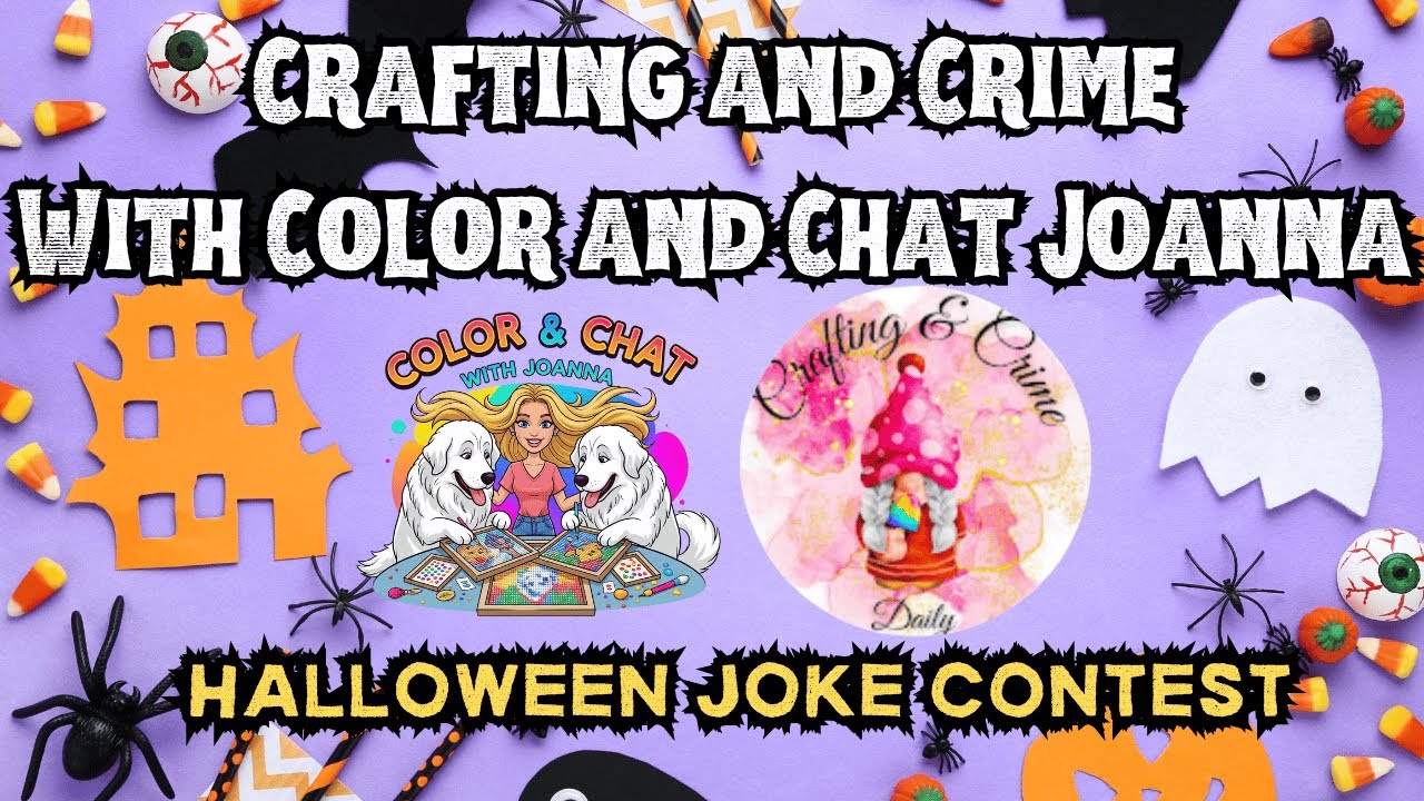 Halloween Joke Contest with Craft and Crime and Color and Chat Jo Anna ...