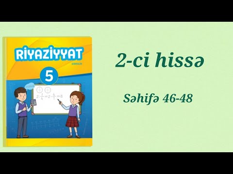 5-ci sinif Riyaziyyat dərslik, 2-ci hissə. Səhifə 46-48