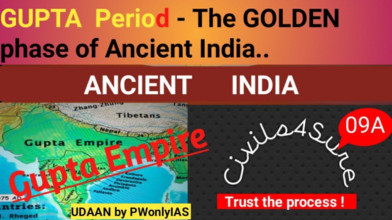 Gupta Period - The Golden phase of Ancient India. UDAAN (PWonlyIAS ...