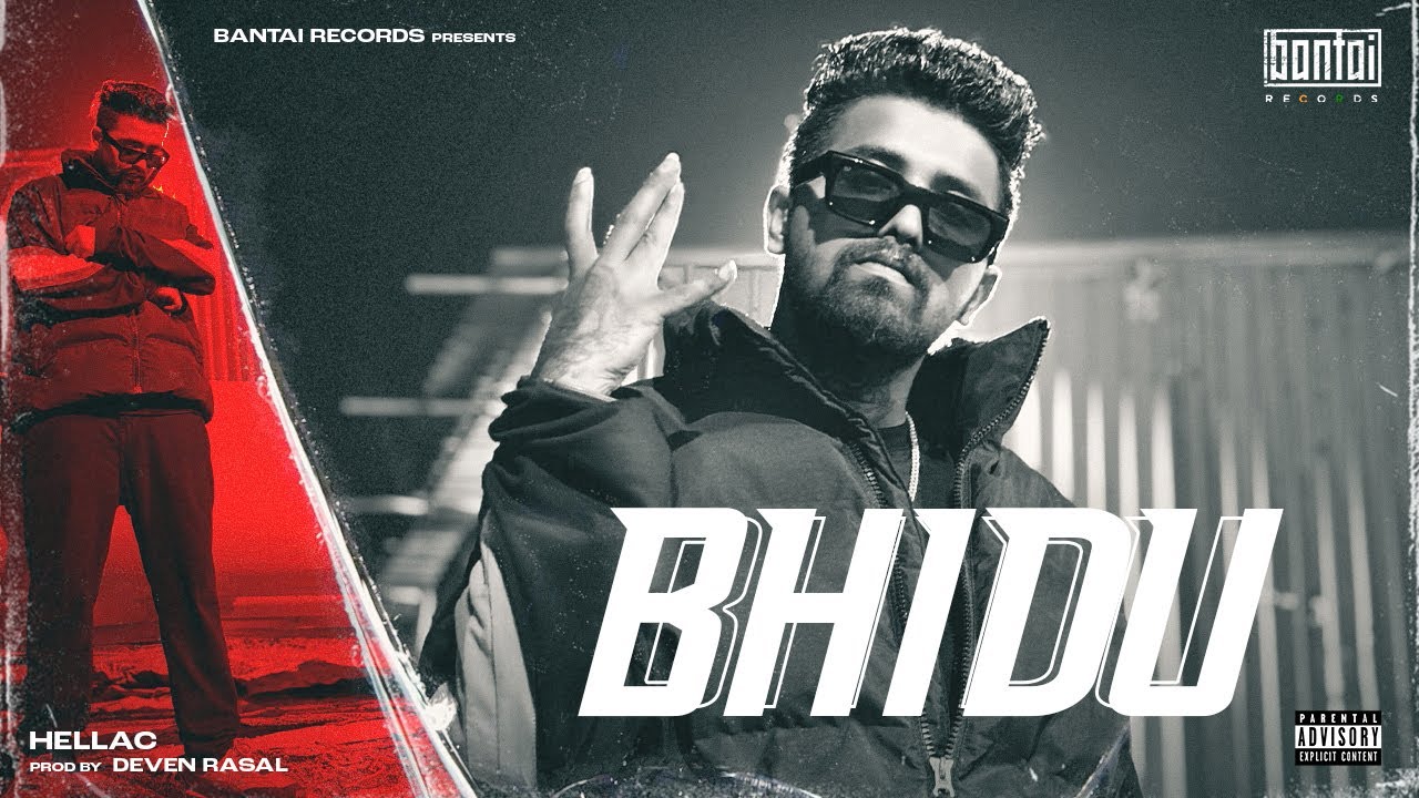 HELLAC - BHIDU | ( PROD BY - DEVEN RASAL ) | OFFICIAL MUSIC VIDEO ...