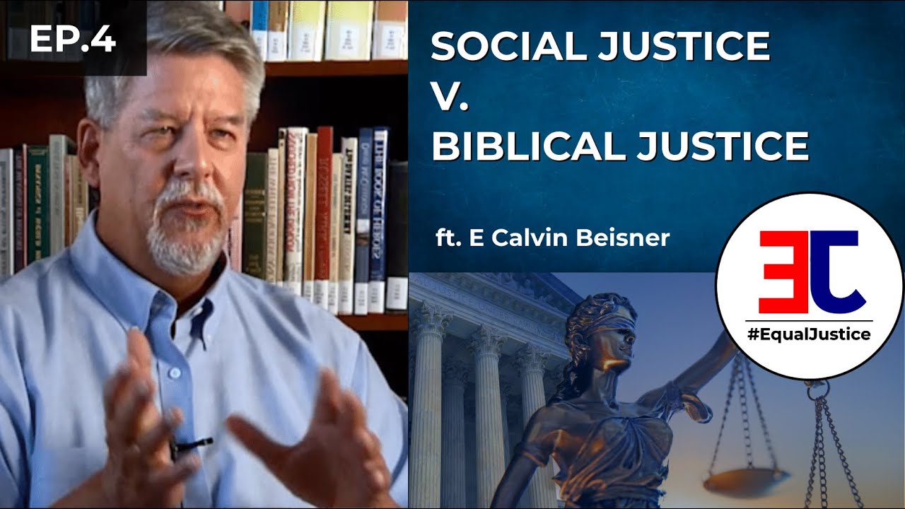 Social Justice v. Biblical Justice ft. E. Calvin Beisner | # ...