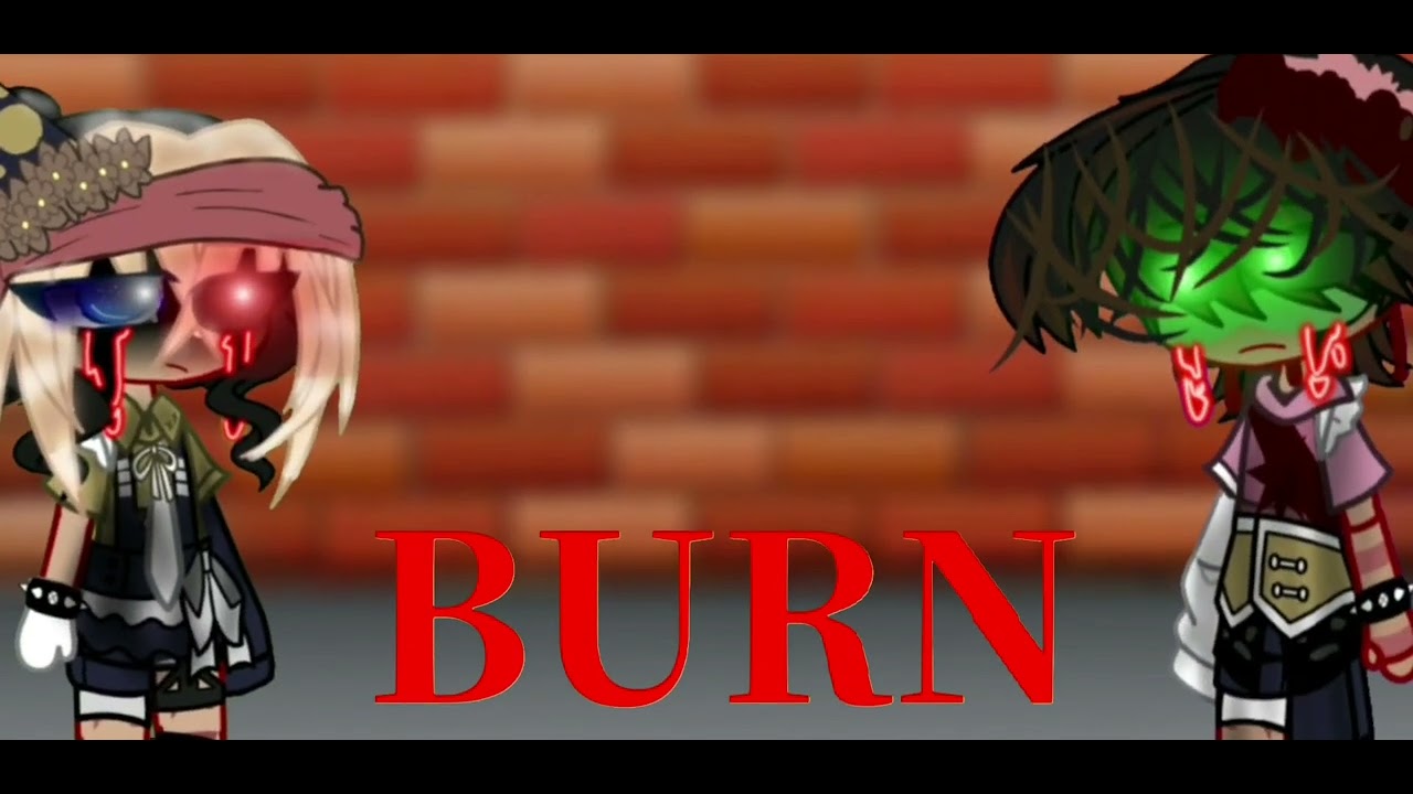 ||I'd let the world burn||Gacha||FNAF||Gl & Gc||Ft.Cassidy & Andrew ...