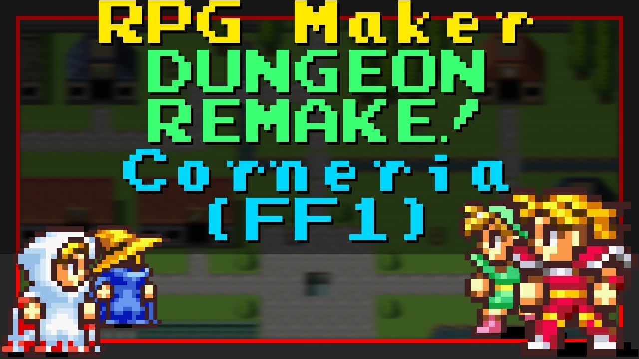 RPG Maker [DUNGEON REMAKE] - Corneria (Final fantasy 1) - YouTube