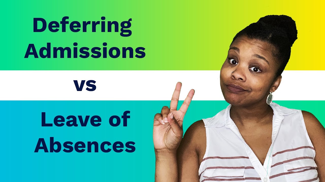 Deferring Admissions and Leave of Absences Guide - YouTube