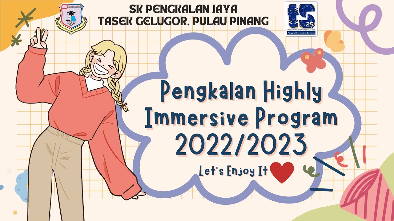 PENGKALAN HIGHLY IMMERSIVE PROGRAM 2022/2023 | SK PENGKALAN JAYA, PULAU ...