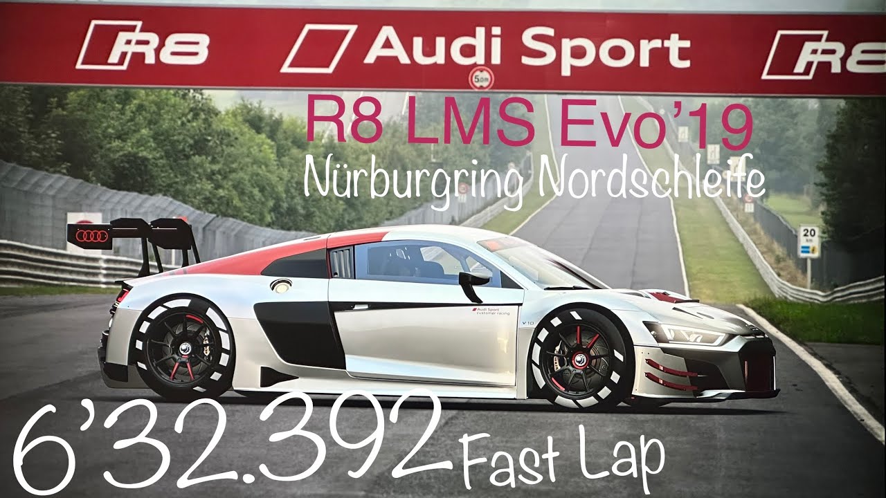 GT7 Audi R8 LMS Evo’19 6‘32.392 Nürburgring Nordschleife Truly Racing ...