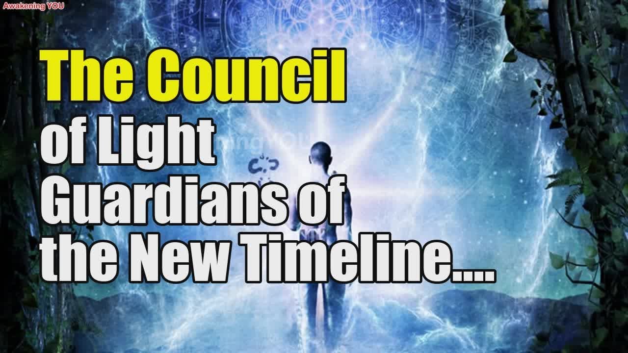 The Council of Light ~ Guardians of the New Timeline | Awakening YOU ...