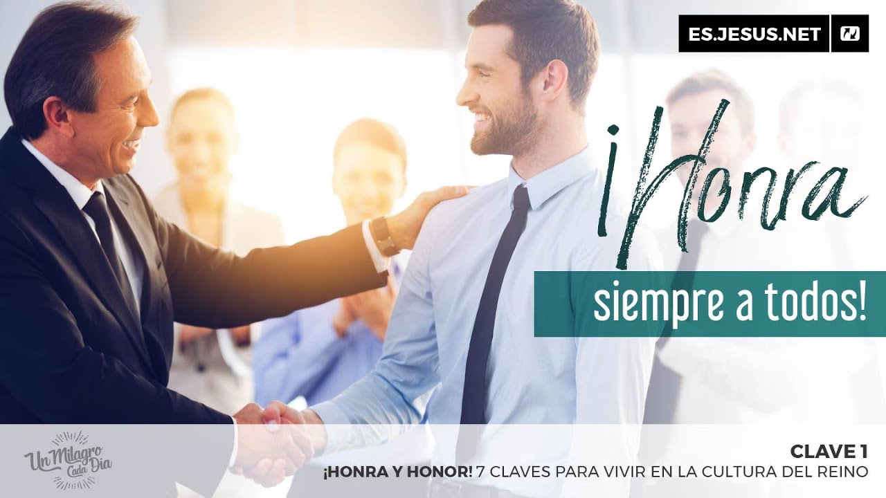 ¡Honra y Honor! Clave 1. Honra siempre a todas las personas - YouTube