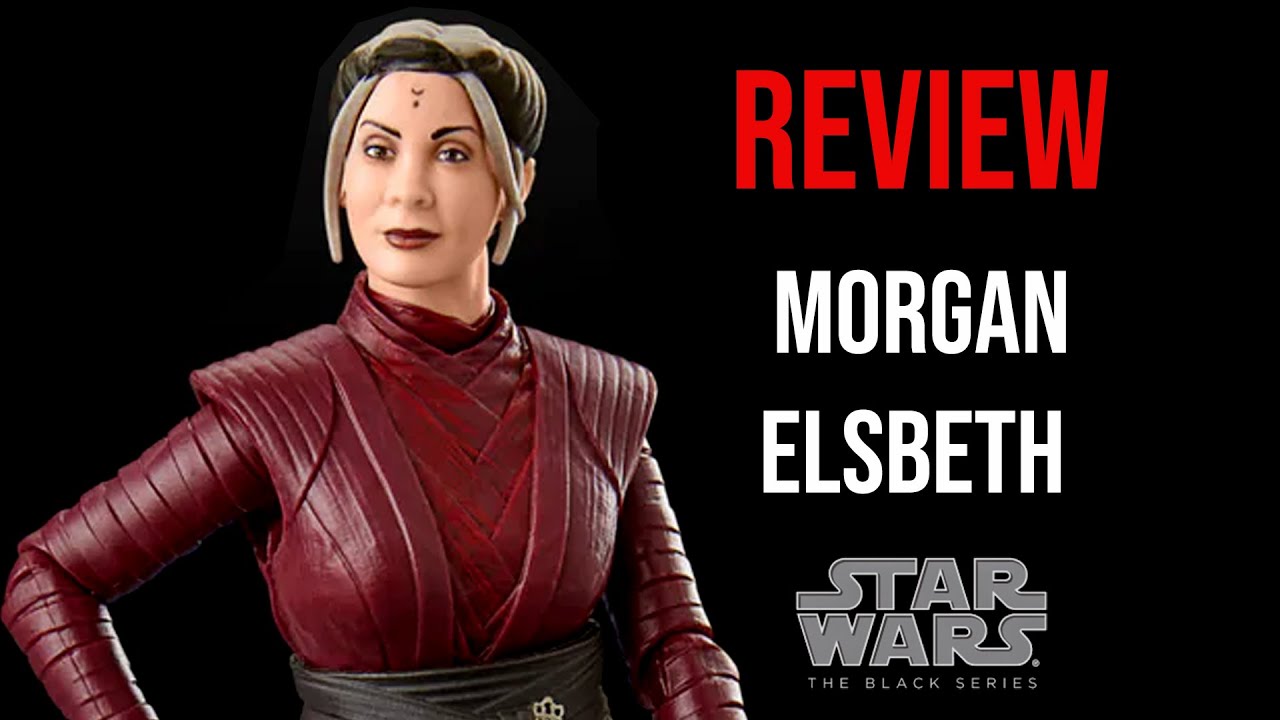 Ep354 Star Wars The Black Series Morgan Elsbeth REVIEW - YouTube