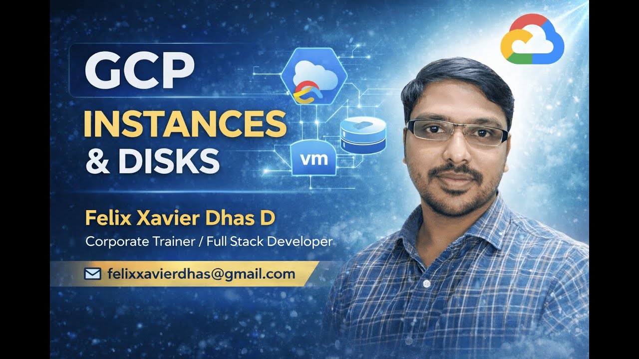 GCP Instances & Disks Made Easy | VM Types, Boot & Persistent Disks ...