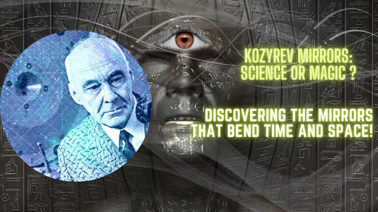 Unlocking the Mysteries of the Kozyrev Mirrors: Legends & Reality - YouTube