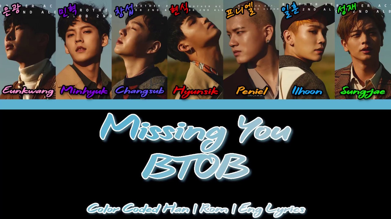 BTOB (비투비) - Missing You (그리워하다) [Color Coded Han|Rom|Eng Lyrics] - YouTube