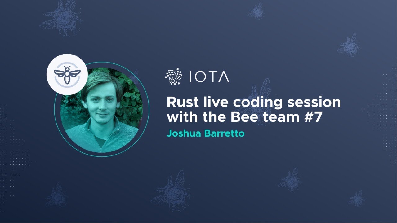 Rust live coding session with the Bee team #7 - Joshua Barretto Rust live coding session with the Bee team #7 - Joshua Barretto