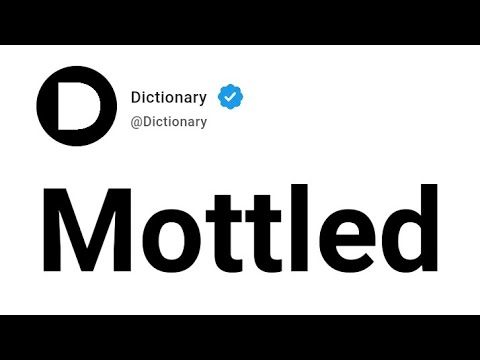 Mottled Meaning In English - YouTube