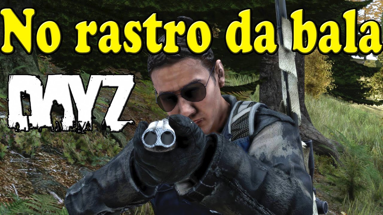 No rastro da bala - DayZ: Standalone Ep.18 - YouTube