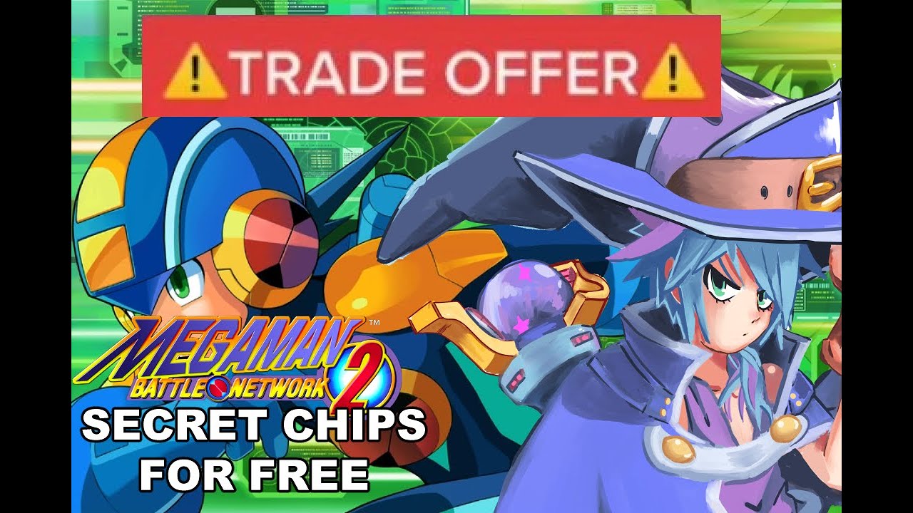 Free Secret Chips for MMBN2 - Mega Man Battle Network Legacy Collection ...