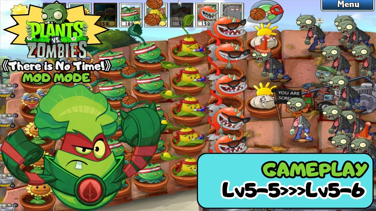 plants vs. zombies | Mod: There is No Time! | Mod Mode | Lv 5-5~ Lv 5-6 ...