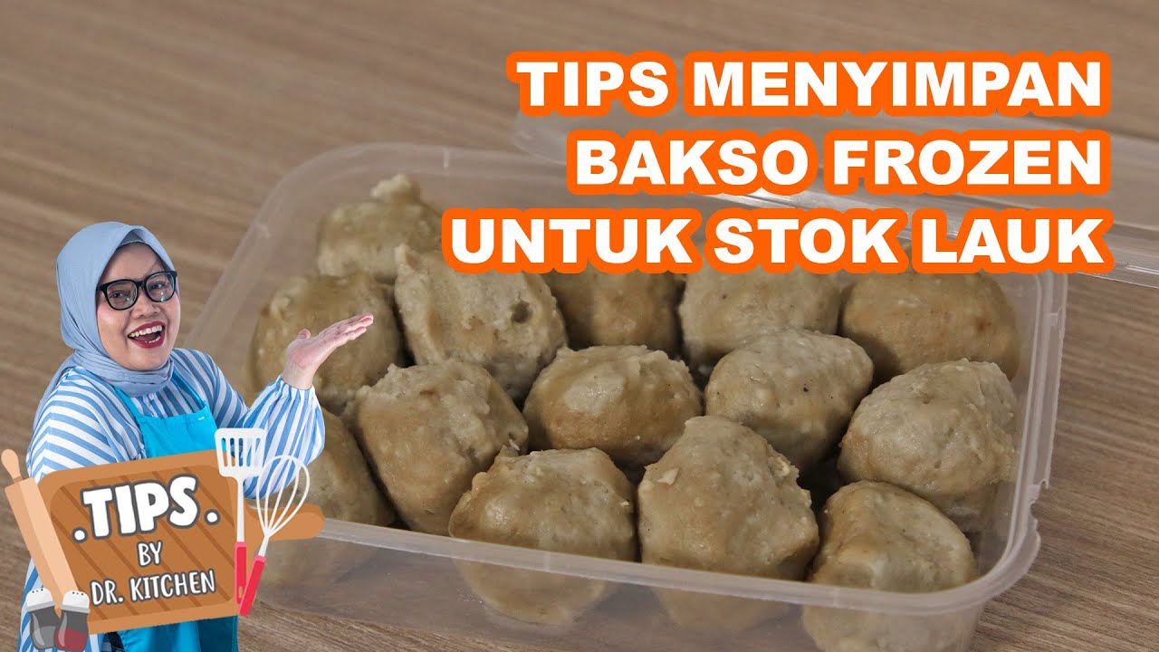 BIAR TAHAN LAMA, INI TIPS MENYIMPAN BAKSO FROZEN UNTUK STOK LAUK - YouTube